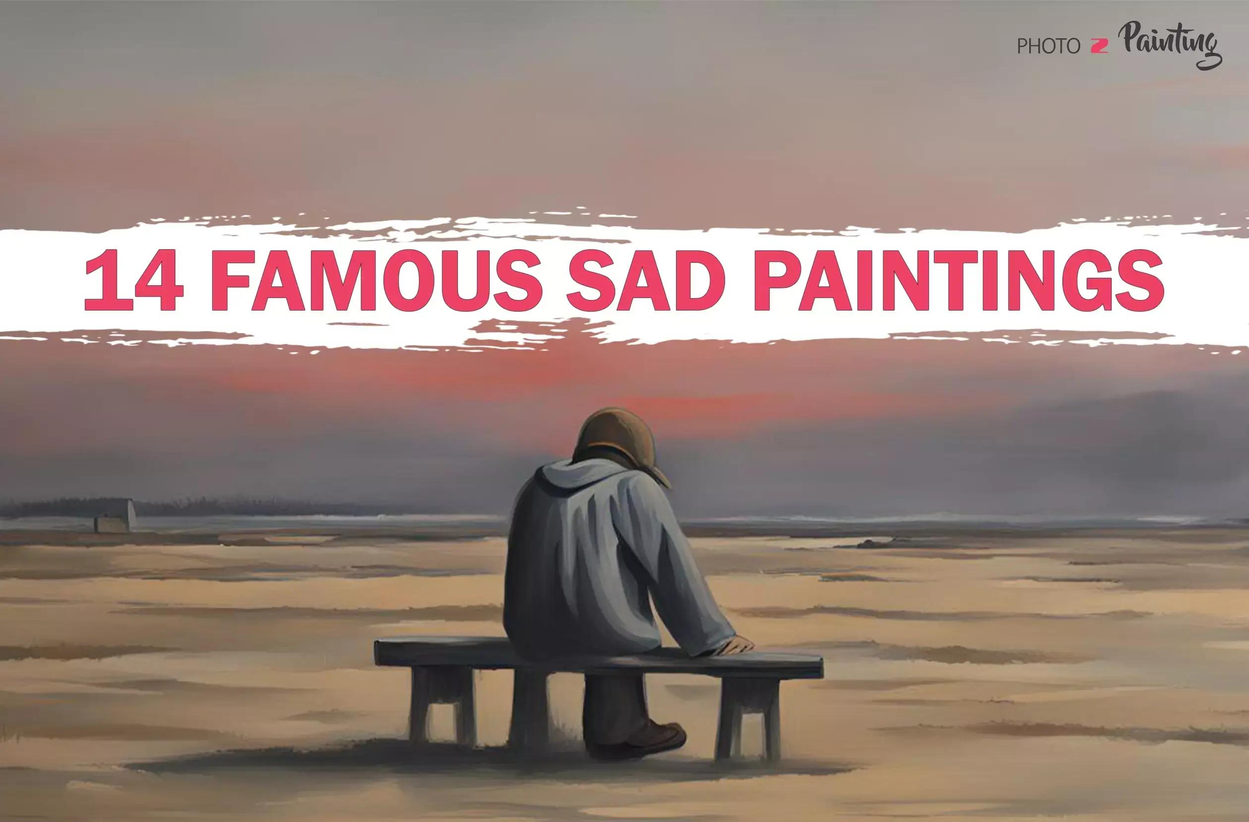 14 Famous Sad Paintings of All Time